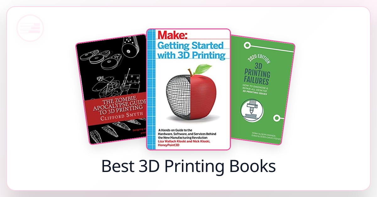9 Best 3D Printing Books (2026)