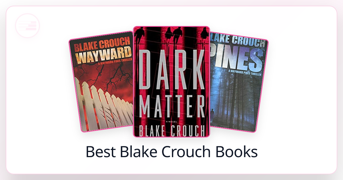 13 Best Blake Crouch Books (2026)