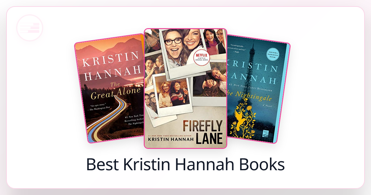 16 Best Kristin Hannah Books (2026)