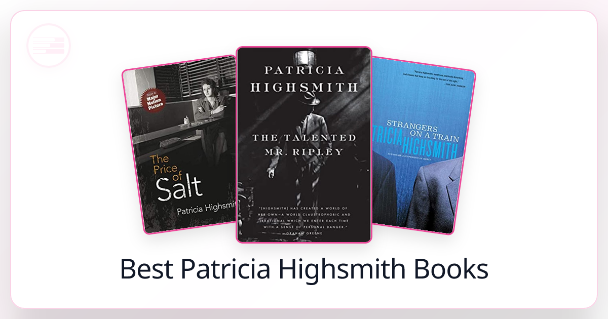 7 Best Patricia Highsmith Books (2026)