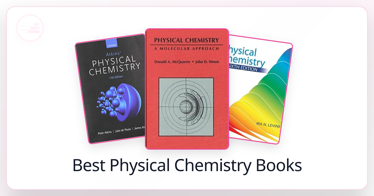 7 Best Physical Chemistry Books (2026)