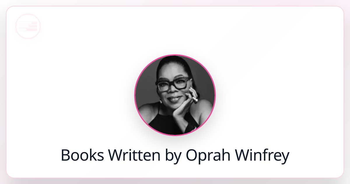 7 Books Written by Oprah Winfrey (2026)
