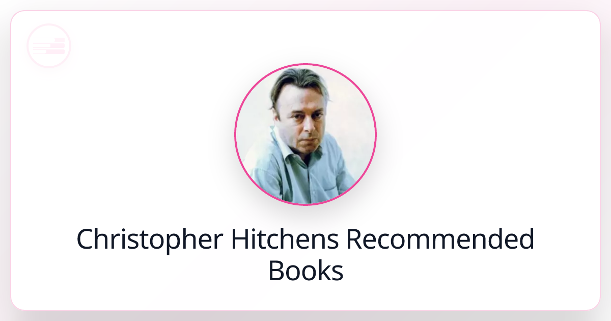 233 Christopher Hitchens Recommended Books (2026)