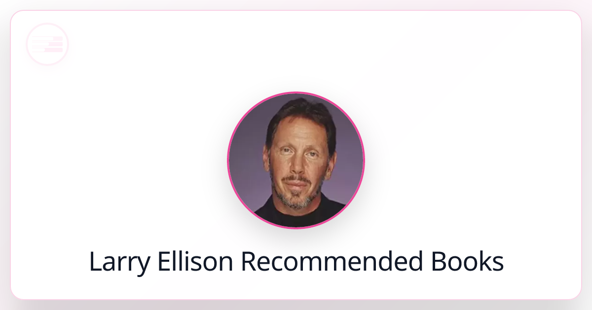 15 Larry Ellison Recommended Books (2026)