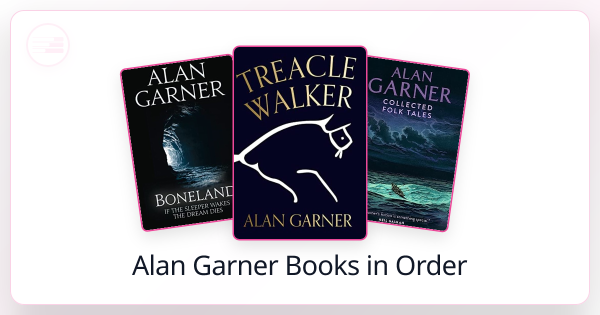 All 25 Alan Garner Books in Order (Complete List 2026)
