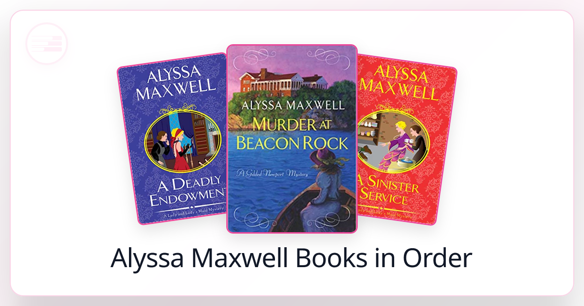 All 17 Alyssa Maxwell Books in Order (2026)