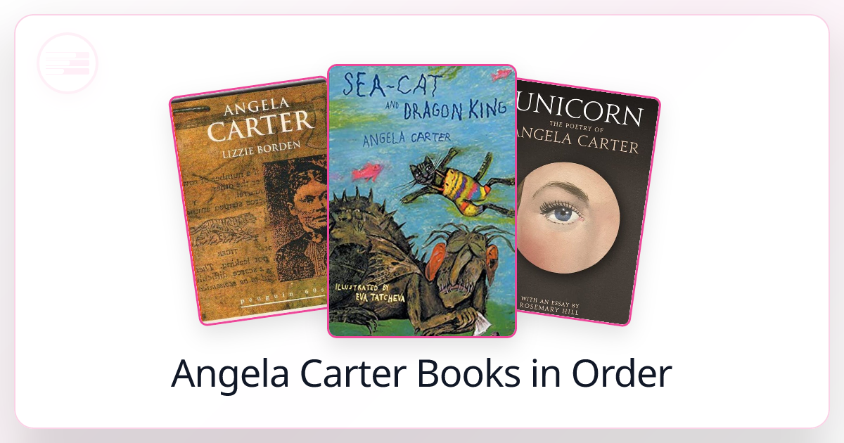 All 19 Angela Carter Books in Order (Complete List 2026)