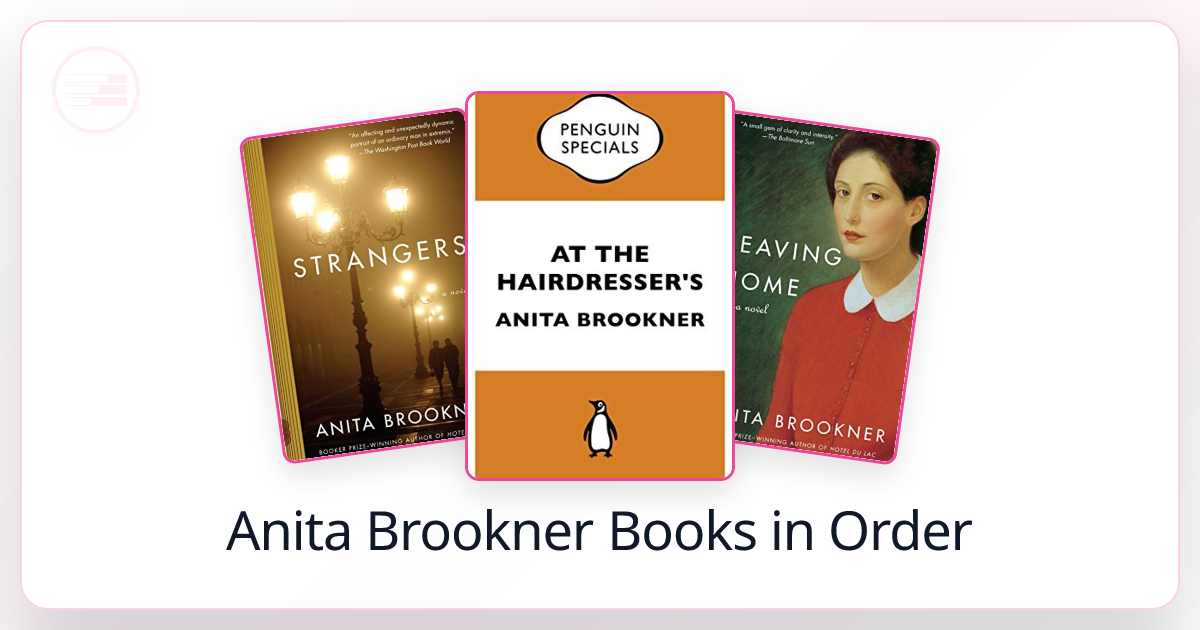 All 30 Anita Brookner Books in Order (Complete List 2026)