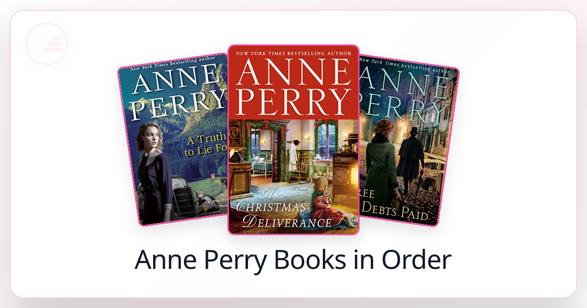 All 106 Anne Perry Books in Order (Complete List 2026)