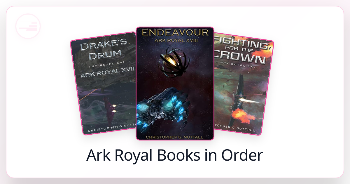 All 18 Ark Royal Books in Order (Complete List 2026)