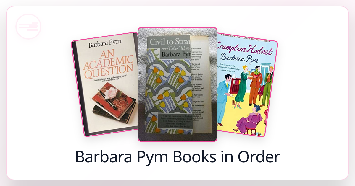 All 14 Barbara Pym Books in Order (Complete List 2026)
