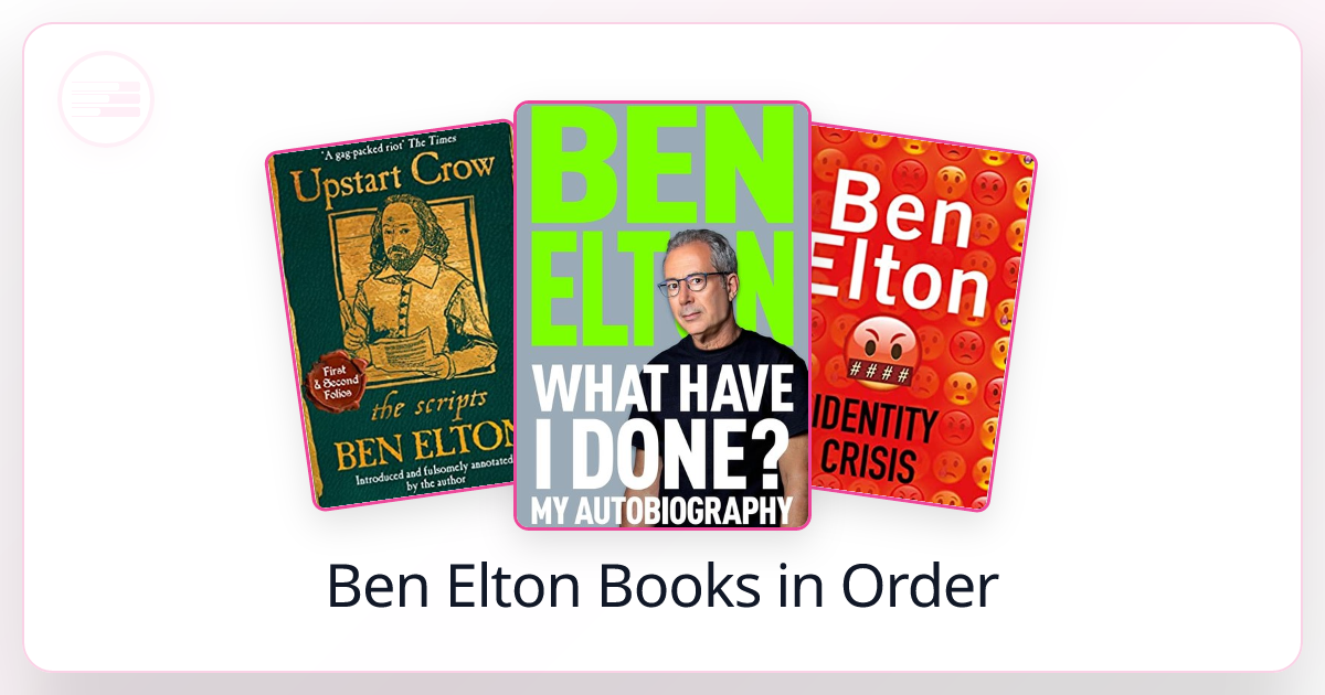 All 22 Ben Elton Books in Order (Complete List 2026)