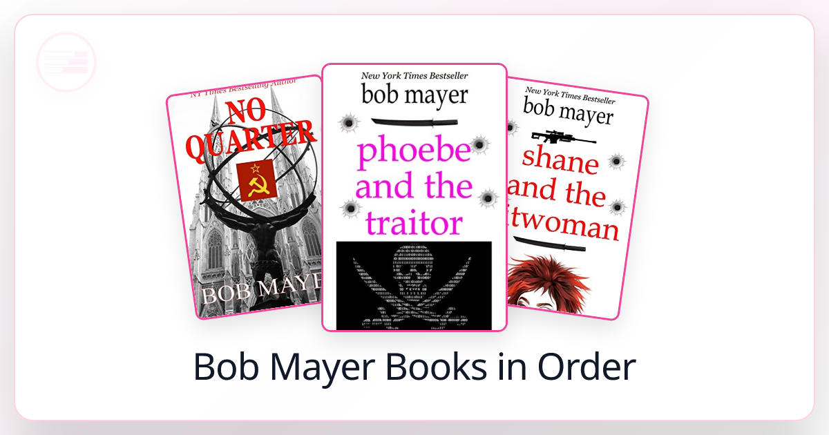 All 82 Bob Mayer Books in Order (Complete List 2026)