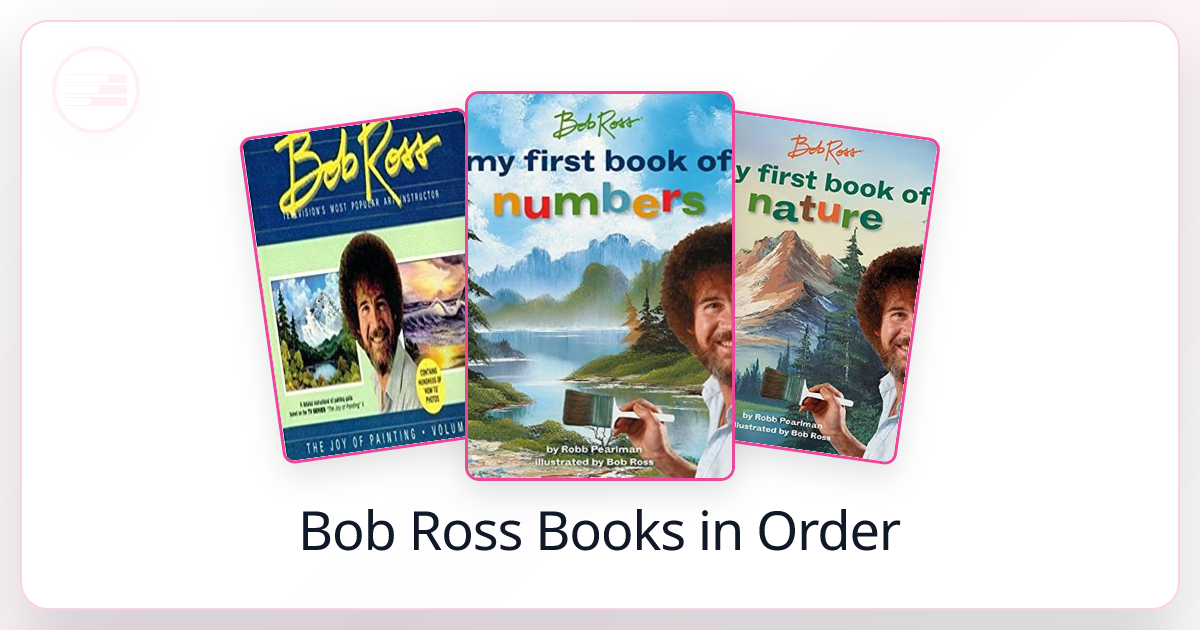 All 64 Bob Ross Books in Order (Complete List 2026)