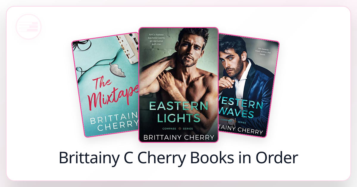 17 Brittainy C Cherry Books in Order (Complete List 2026)