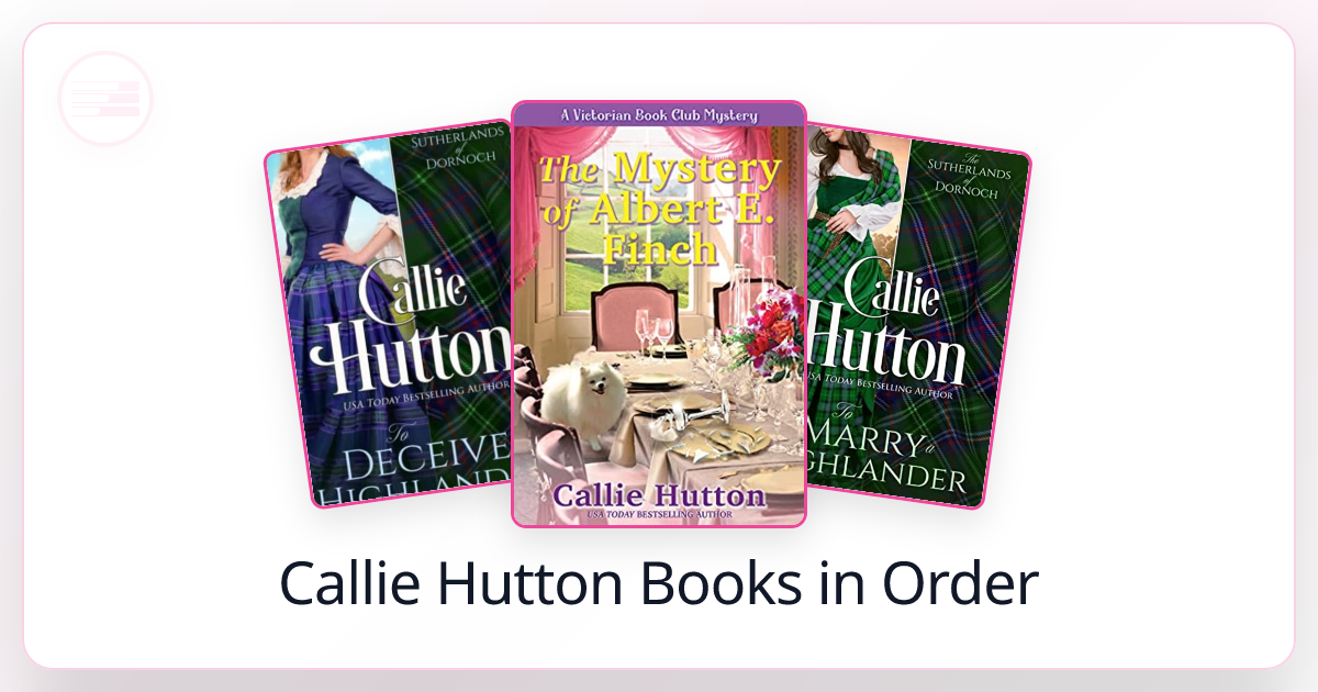All 56 Callie Hutton Books in Order (Complete List 2026)