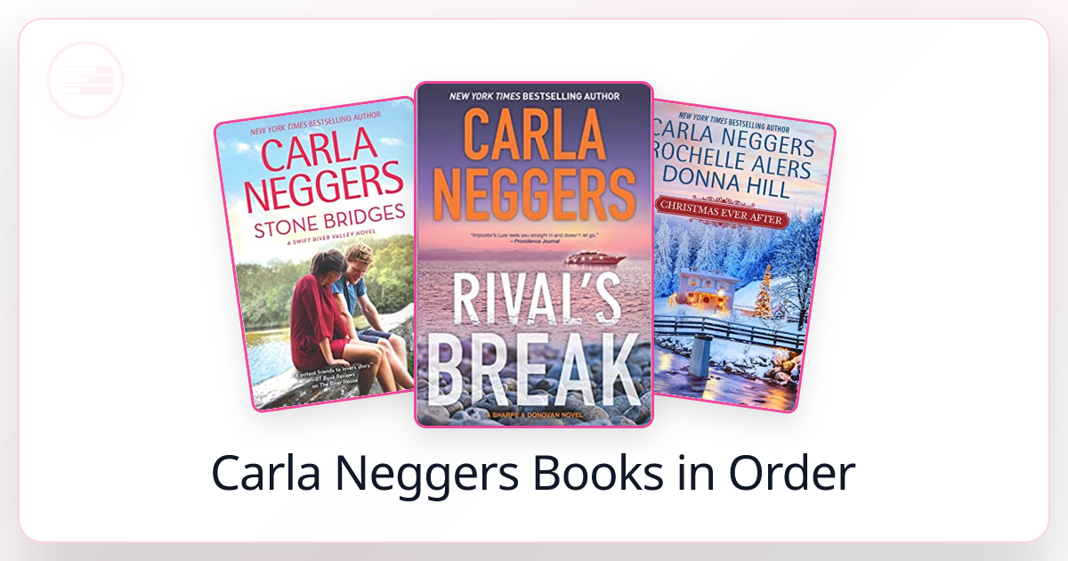 All 82 Carla Neggers Books in Order (Complete List 2026)
