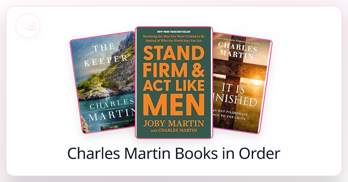 All 26 Charles Martin Books in Order (Complete List 2026)