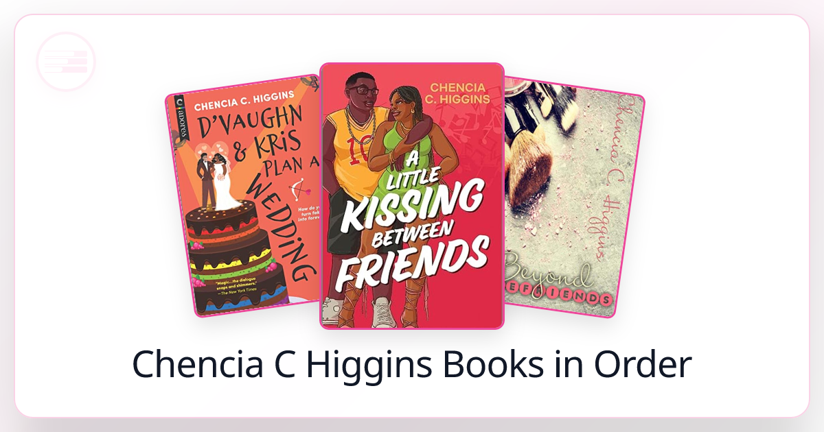 All 26 Chencia C Higgins Books in Order (Complete List 2026)