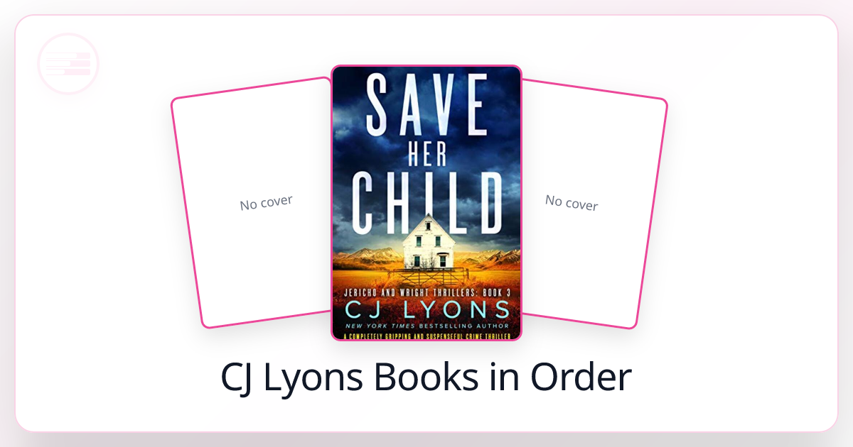 All 46 CJ Lyons Books in Order (Complete List 2026)