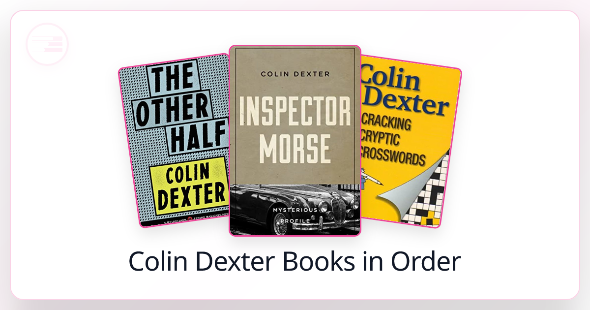All 18 Colin Dexter Books in Order (Complete List 2026)