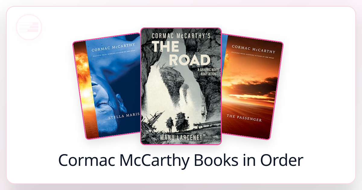 All 17 Cormac McCarthy Books in Order (Complete List 2026)