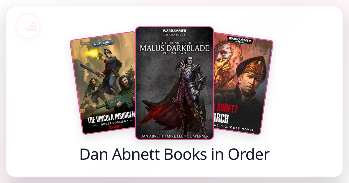 All 69 Dan Abnett Books in Order (2026)