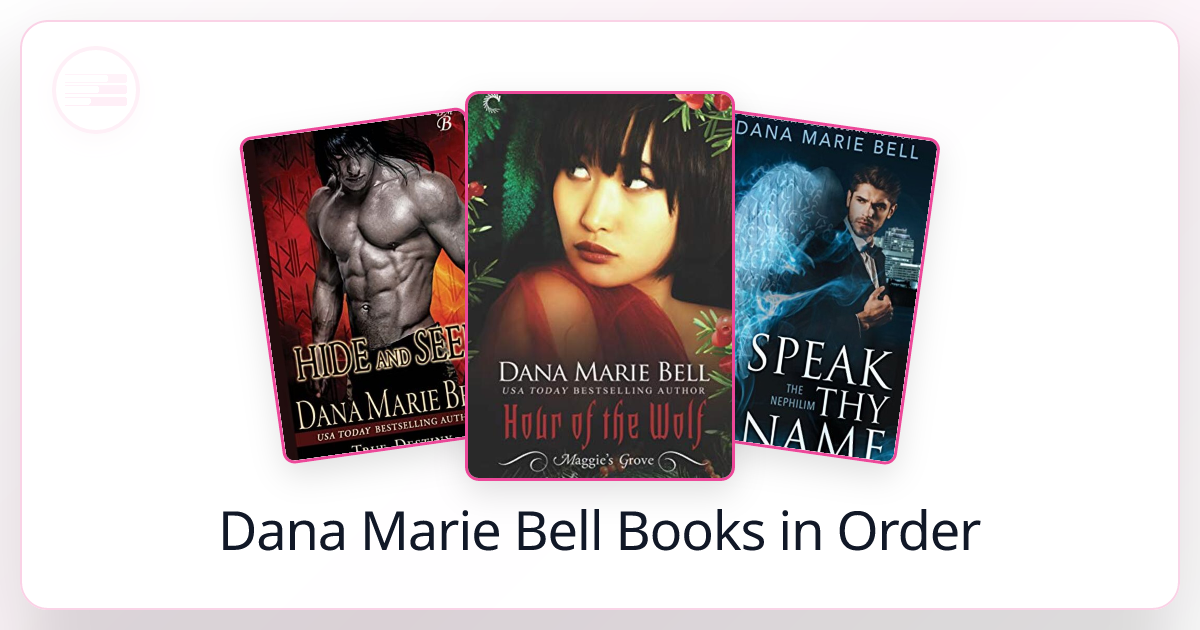 All 37 Dana Marie Bell Books in Order (Complete List 2026)