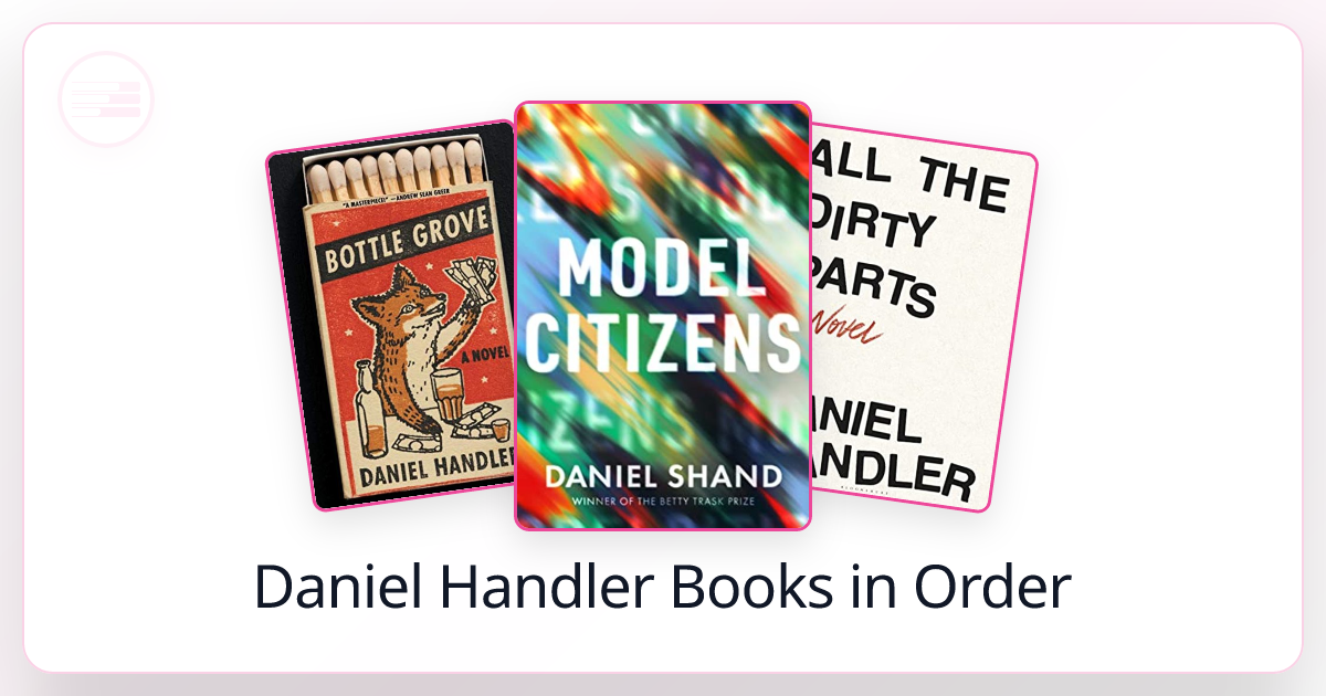 All 26 Daniel Handler Books in Order (Complete List 2026)