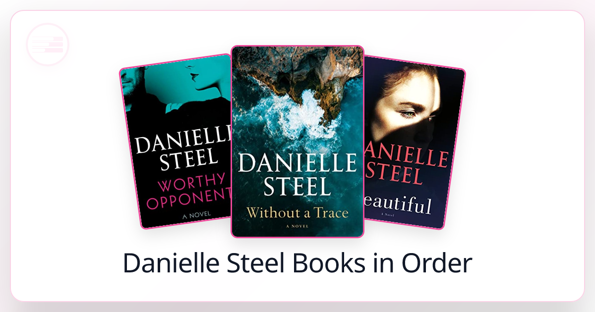 All 167 Danielle Steel Books in Order (Complete List 2026)