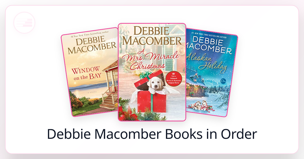 All 184 Debbie Macomber Books in Order (Complete List 2026)