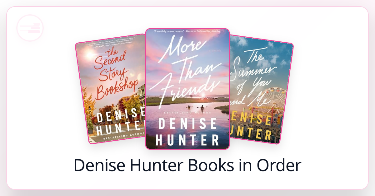 Denise Hunter Books In Order
