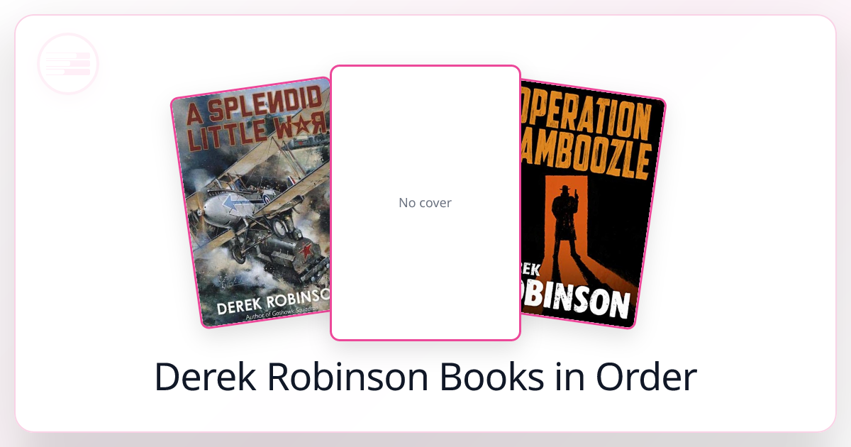 All 33 Derek Robinson Books in Order (2026)
