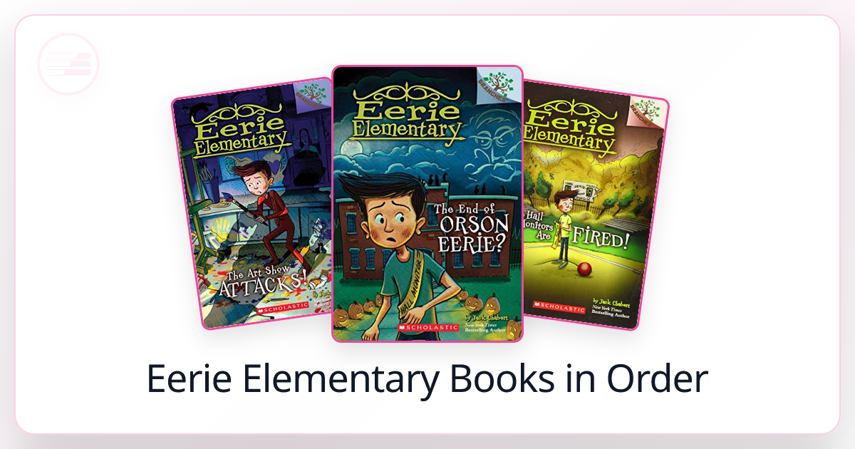 All 10 Eerie Elementary Books in Order (Complete List 2026)