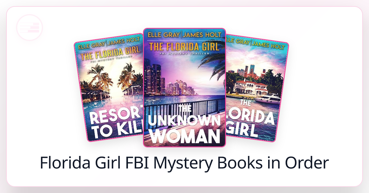 All 5 Florida Girl FBI Mystery Books in Order (2026)