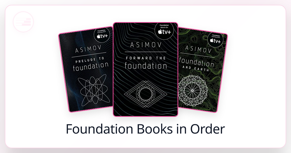 All 7 Foundation Books in Order (Complete List 2026)
