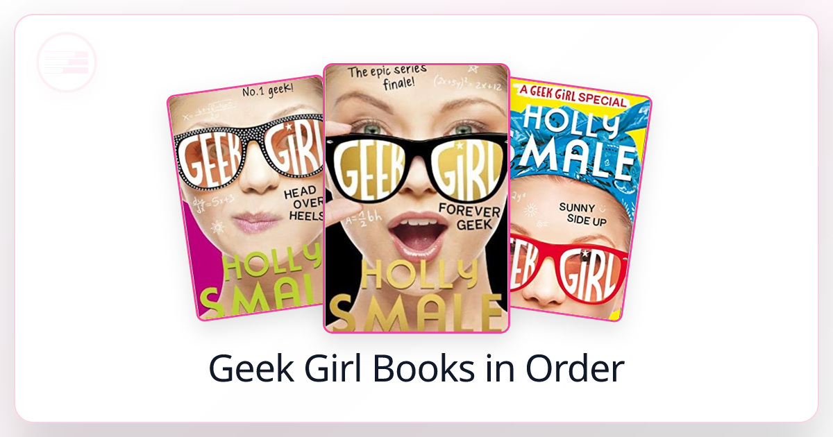 All 8 Geek Girl Books in Order (2026)