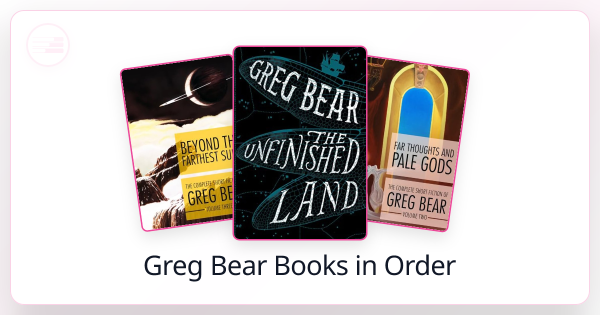 All 34 Greg Bear Books in Order (2026)