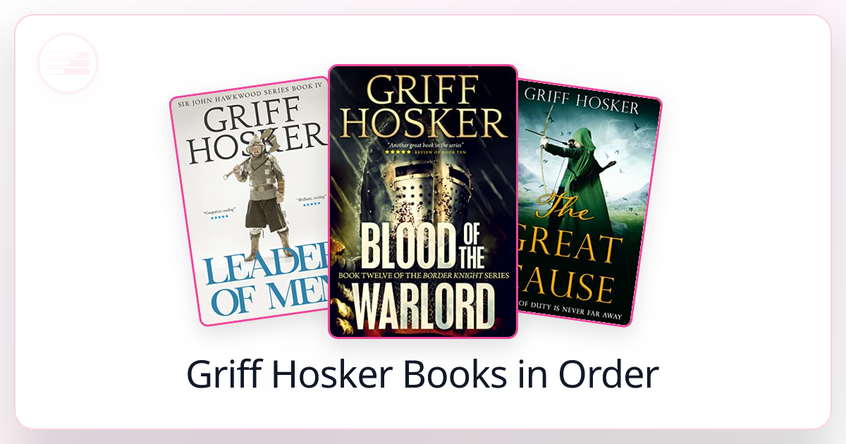 All 156 Griff Hosker Books in Order (Complete List 2026)