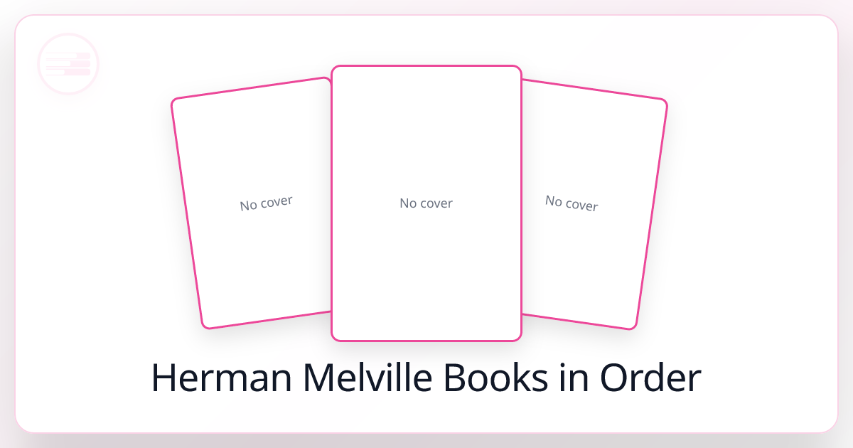 All 16 Herman Melville Books in Order (Complete List 2026)