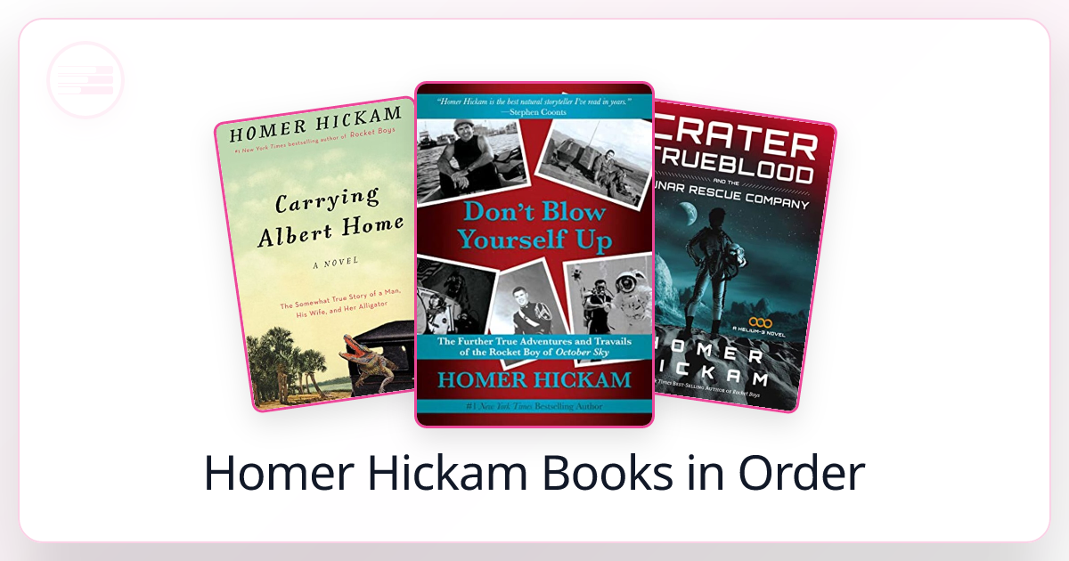 All 19 Homer Hickam Books in Order (Complete List 2026)
