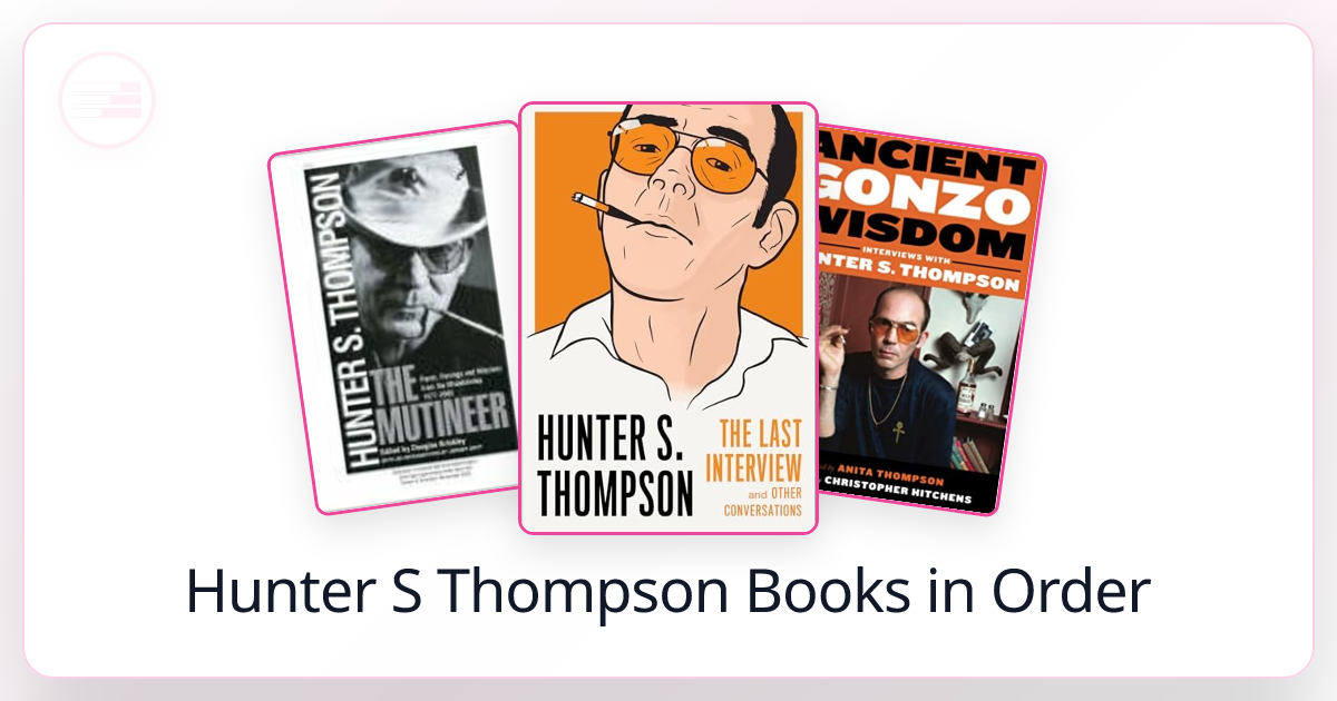 All 21 Hunter S Thompson Books in Order (Complete List 2026)
