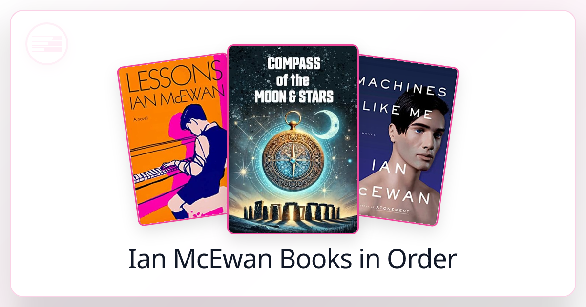 All 31 Ian McEwan Books in Order (Complete List 2026)