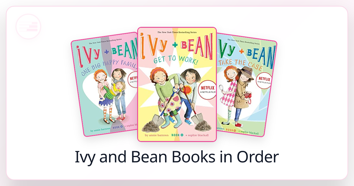 All 12 Ivy and Bean Books in Order (Complete List 2026)