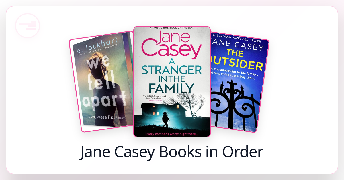 All 22 Jane Casey Books in Order (Complete List 2026)