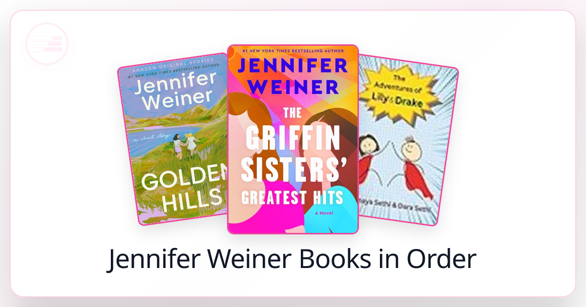 All 31 Jennifer Weiner Books in Order (2026)