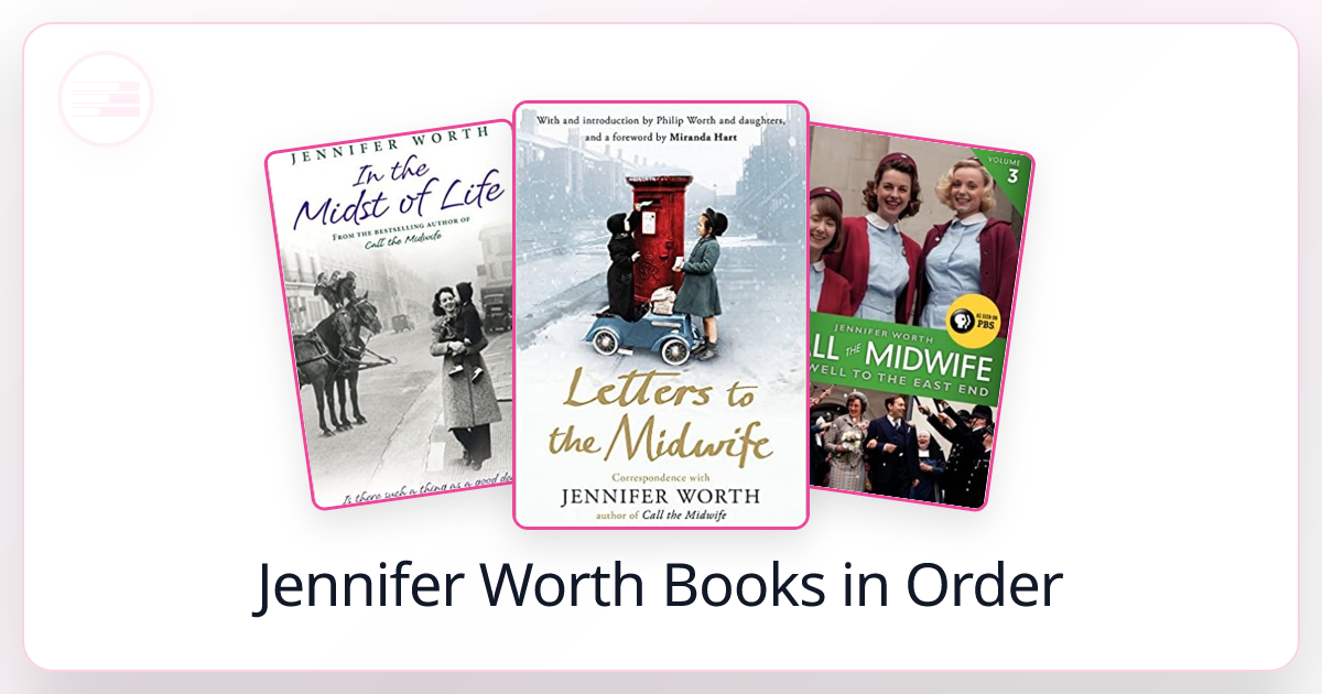 All 6 Jennifer Worth Books in Order (2026)