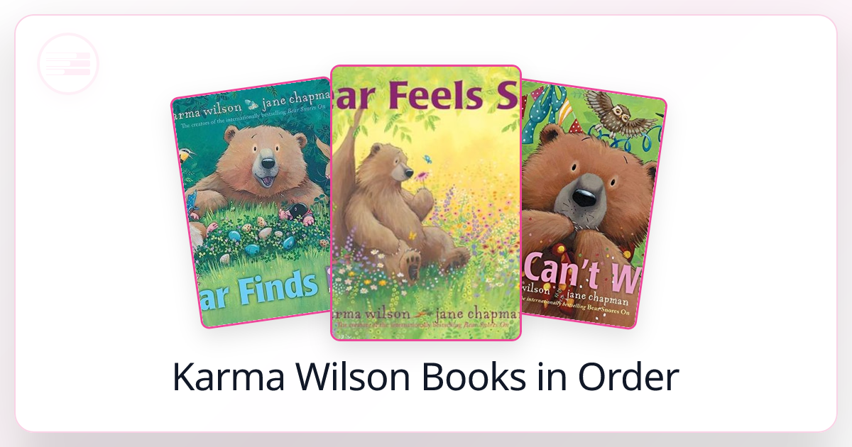 All 57 Karma Wilson Books in Order (Complete List 2026)