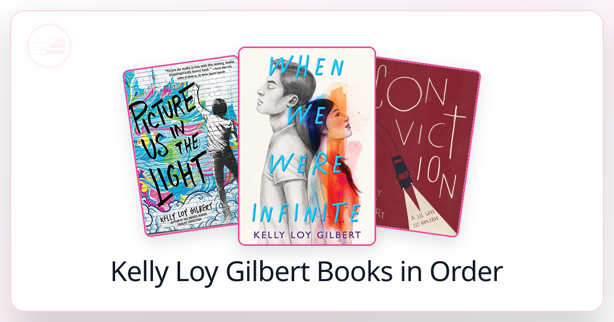 All 3 Kelly Loy Gilbert Books in Order (Complete List 2026)