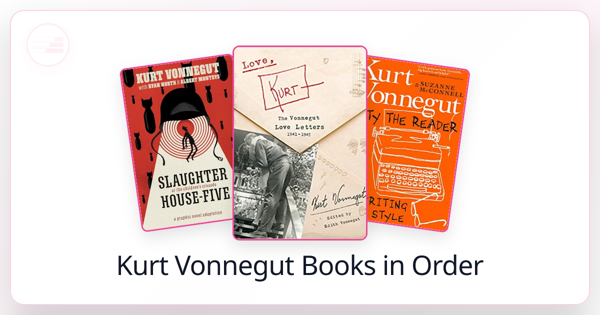 All 60 Kurt Vonnegut Books in Order (Complete List 2026)